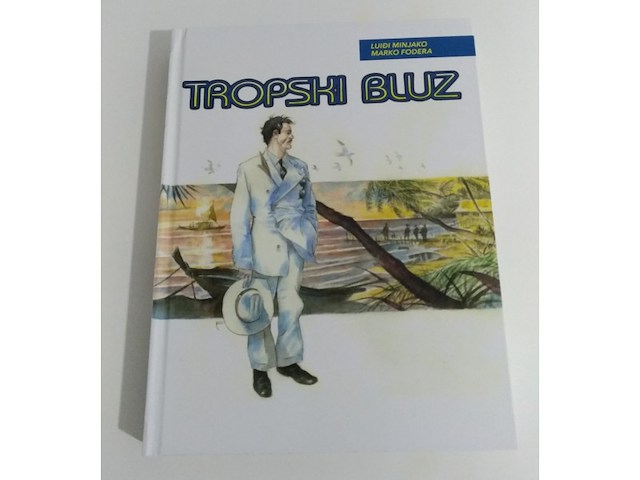TROPSKI BLUZ HC - Phoenix Press - GLANCER
