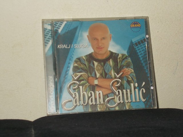 Šaban Šaulić ‎– Kralj I Sluga