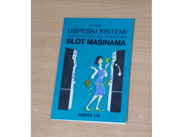 Uspešni sistemi igranja na automatima-slot mašinama