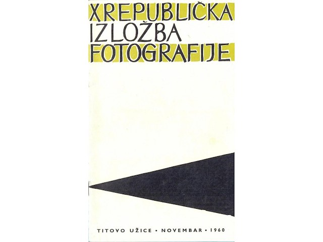 Republicka izlozba fotografije. T. Uzice .