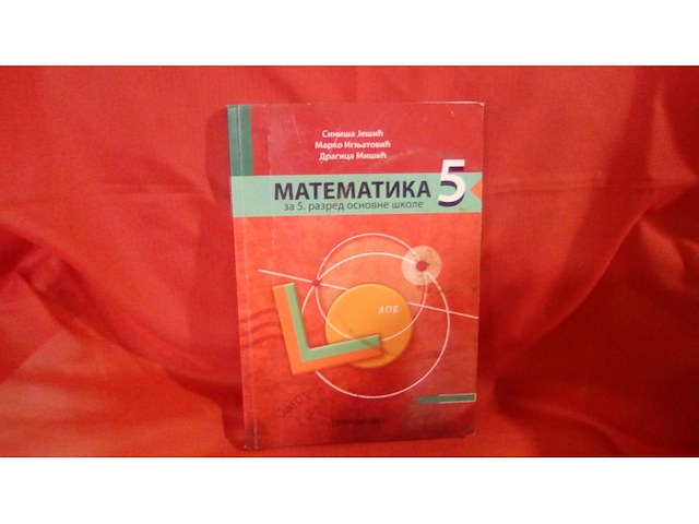 Matematika 5  S.Ješić/M.Ignjatović/D.Mišić