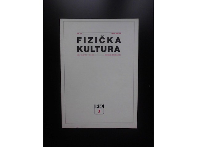 FIZIČKA KULTURA VOL 44-45, 103-238, 1991/3, Časopis