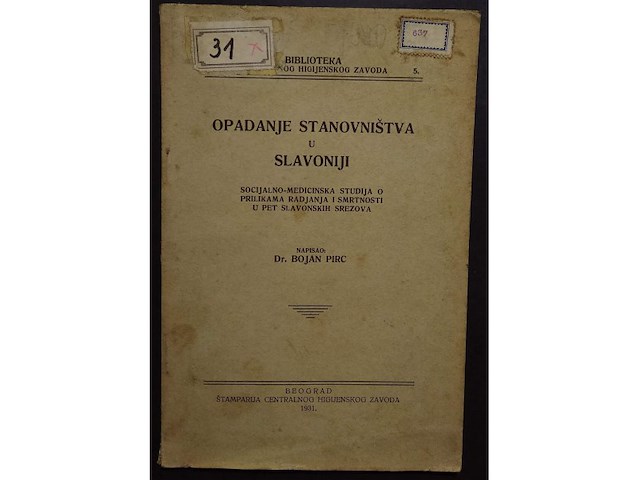 Bojan Pirc: Opadanje stanovništva u Slavoniji (1931)