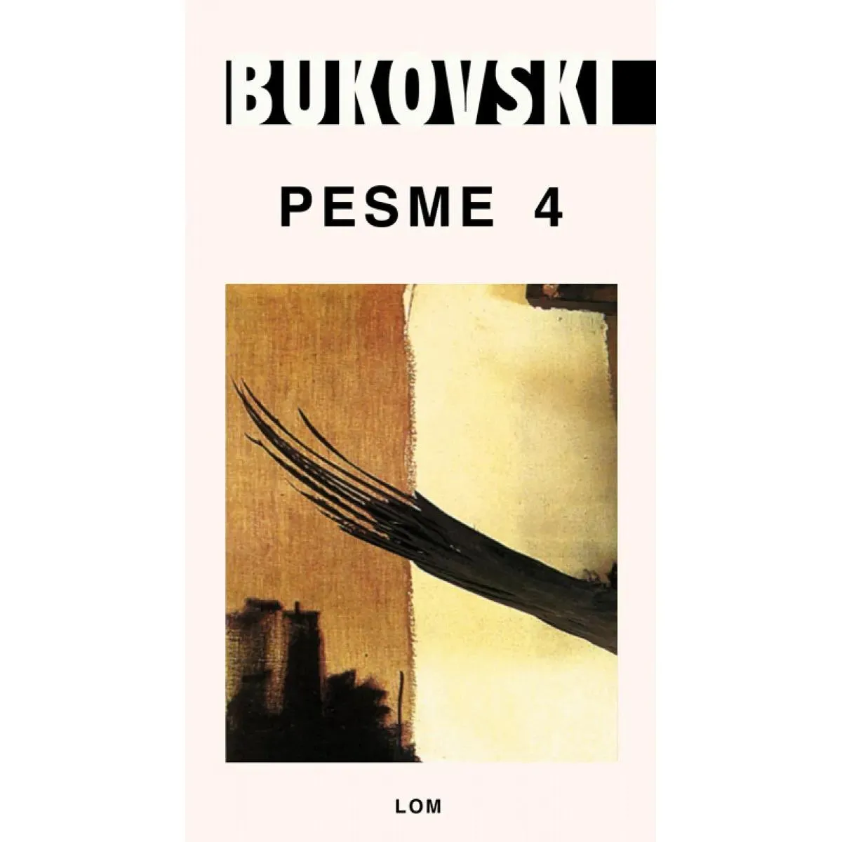 PESME 4 Čarls Bukovski