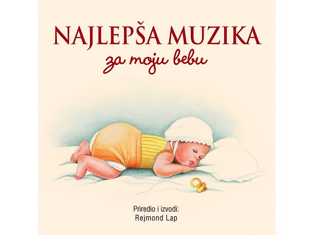 NAJLEPŠA MUZIKA ZA MOJU BEBU