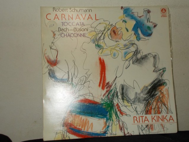 Rita Kinka ‎– Carnaval / Toccata / Channone