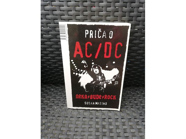 Priča o AC/DC, neka bude Rock - Susan Masino