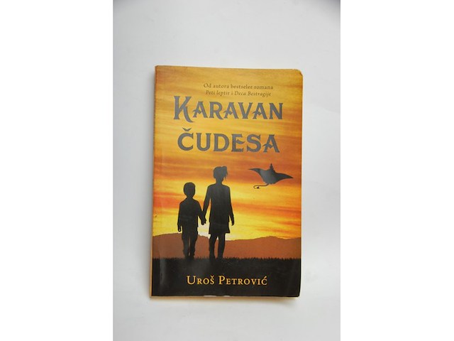 Karavan čudesa - Uroš Petrović