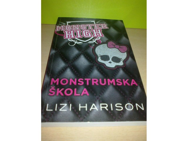 Lizi Harison MONSTRUMSKA ŠKOLA