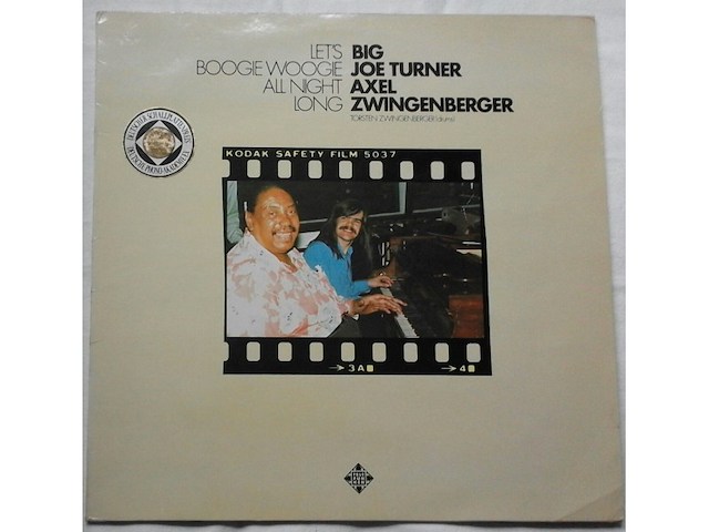 Big Joe Turner &;;;; Axel Zwingenberger - Let`s boogie...