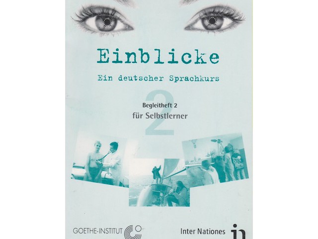 EINBLICKE Ein deutscher Sprachkurs Begleitheft 2