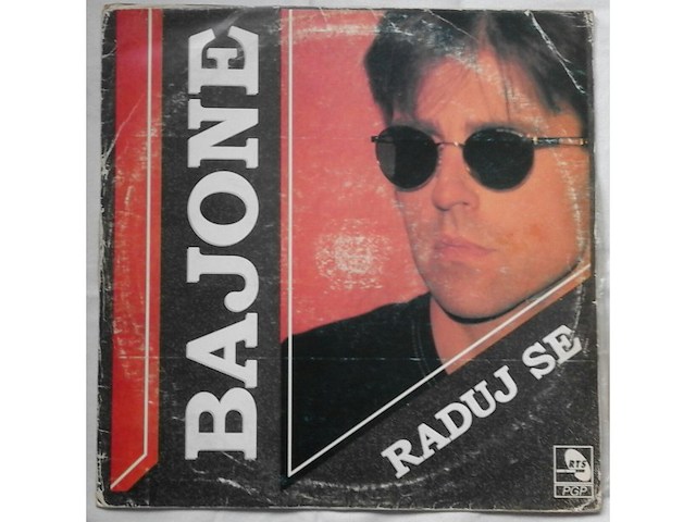 BAJONE  -  RADUJ  SE