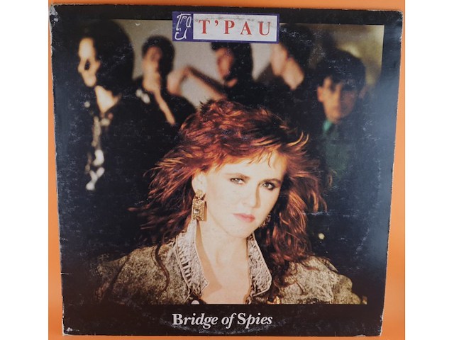 T`Pau ‎– Bridge Of Spies , LP