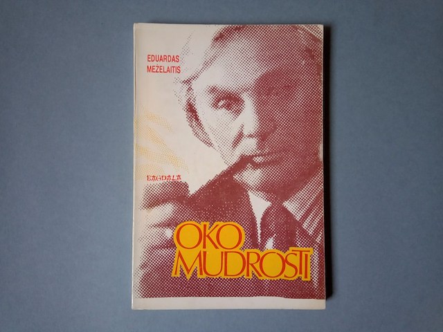 OKO MUDROSTI - Eduardas Meželaitis