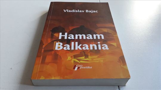 Hamam Balkania Vladislav Bajac Geopoetika 2009 ENG