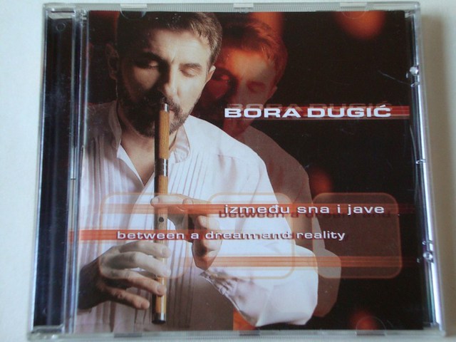 Bora Dugić - Između Sna I Jave (Between A Dream And Rea