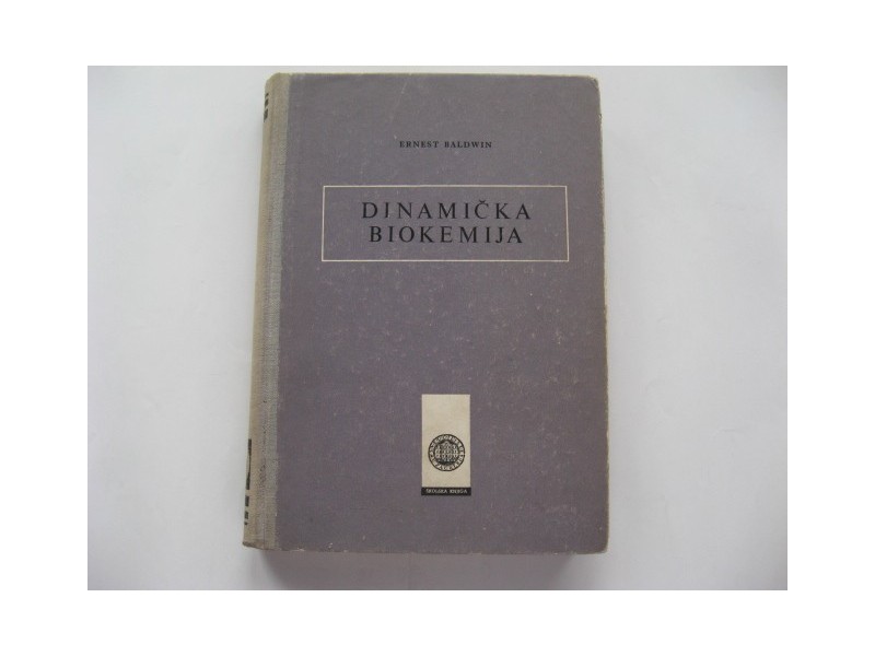 Dinamička biokemija Ernest Baldwin