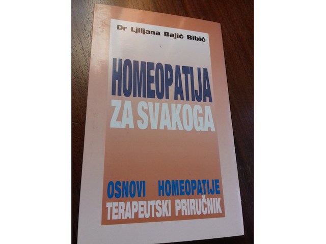 Homeopatija za svakoga, dr Ljiljana Bajić Bibić