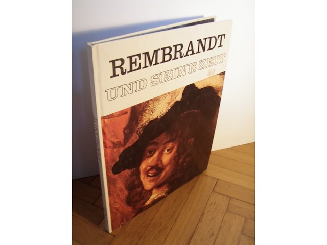 Rembrandt und seine zeit