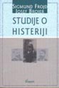 STUDIJE O HISTERIJI - Sigmun Frojd