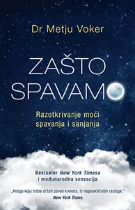 ZAŠTO SPAVAMO - Metju Voker