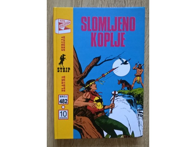 ZS 482 ZAGOR SLOMLJENO KOPLJE - REPRINT TVRD POVEZ