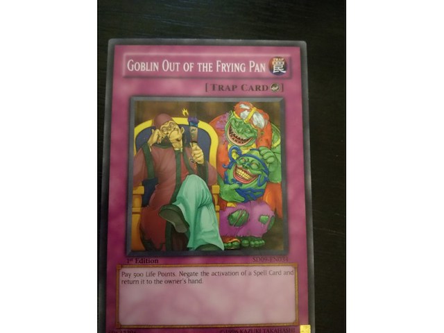 Yu-Gi-Oh-Goblin Out of the Frying Pan