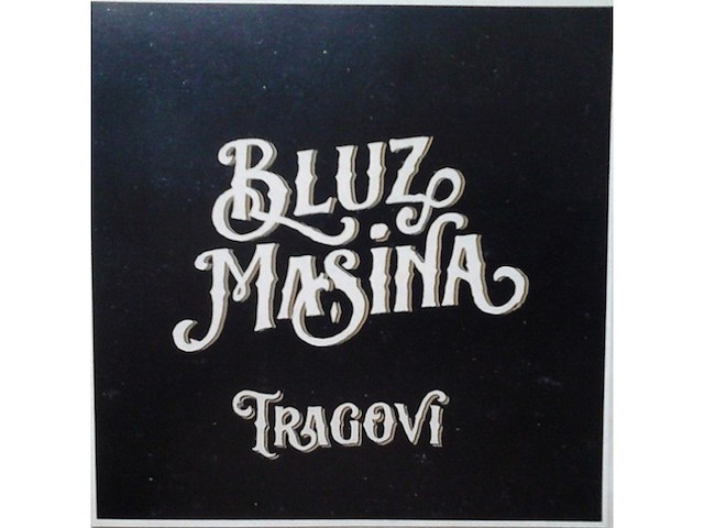 Bluz Mašina ‎– Tragovi