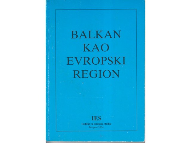 BALKAN KAO EVROPSKI REGION / perfektttttttttttttt