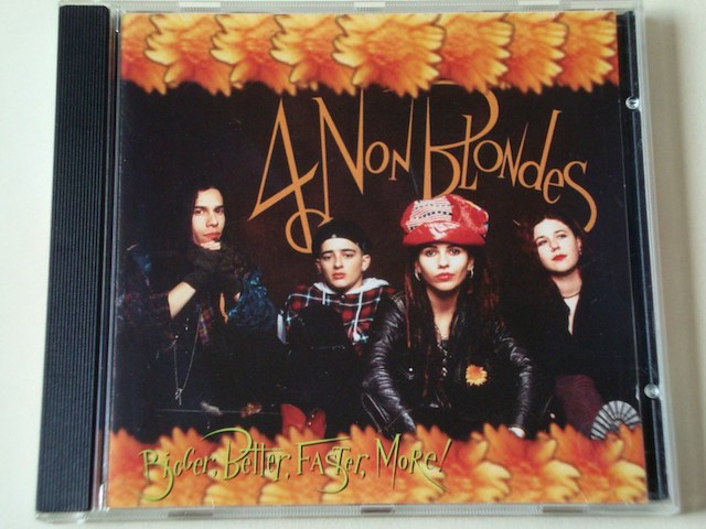 4 Non Blondes - Bigger, Better, Faster, More!