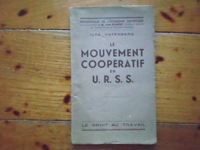 ILYA  VATENBERG - LE MOUVEMENT COOPERATIF EN U.R.S.S