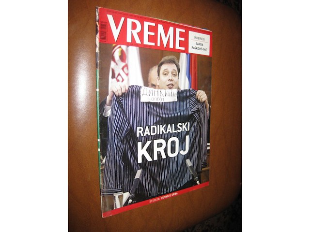 VREME br.806 (2006.) Radikalski kroj (Aleksandar Vučić)
