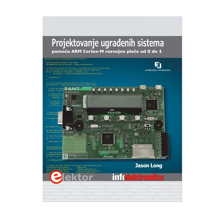 Knjiga Projektovanje ugrađenih sistema - ARM Cortex-M3 razvojni sistem