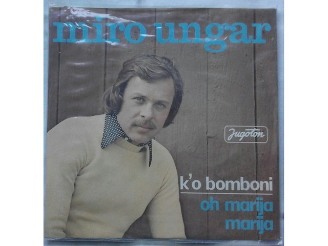 MIRO  UNGAR  -  K`O  BOMBONI