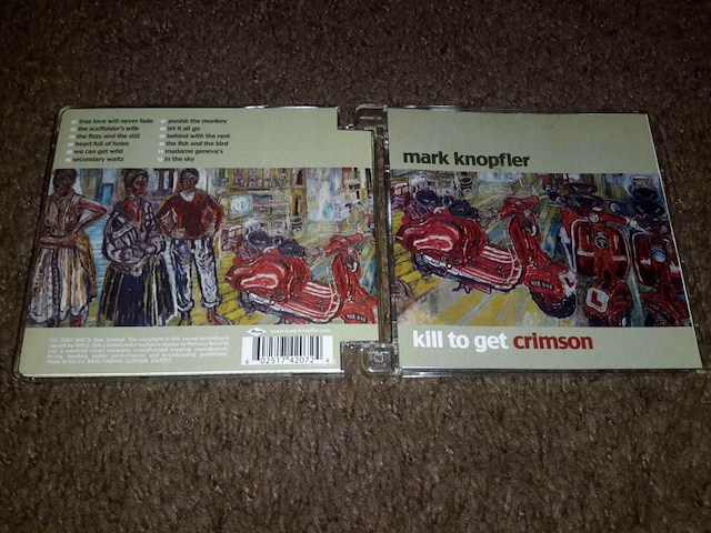 Mark Knopfler - Kill to get crimson , ORIGINAL