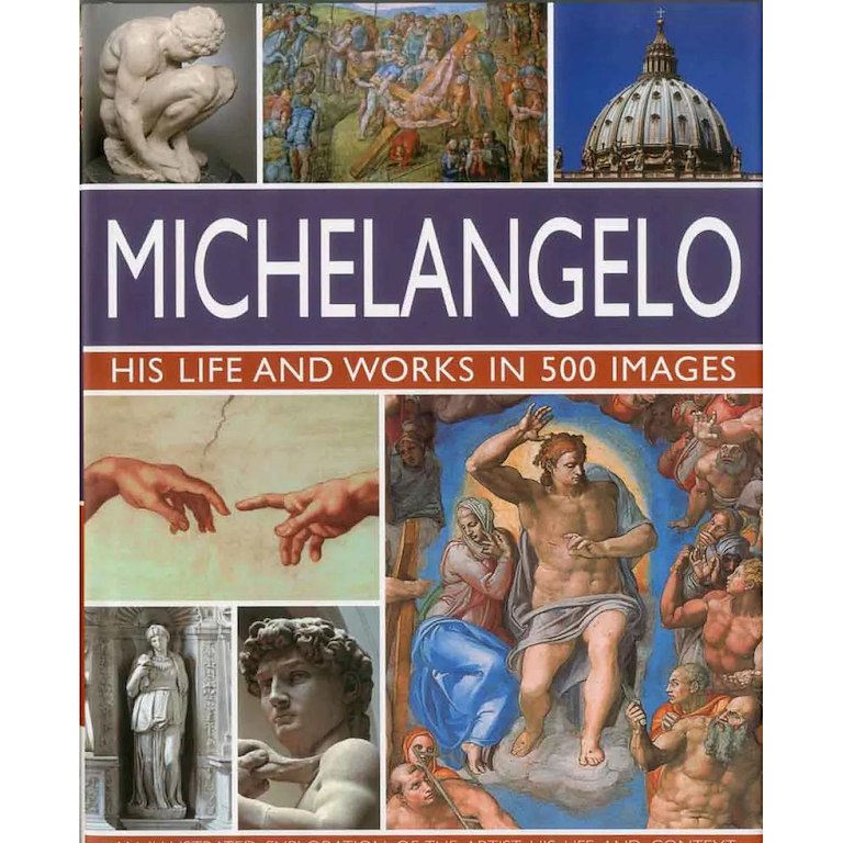 THE LIFE AND WORKS OF MICHELANGELO