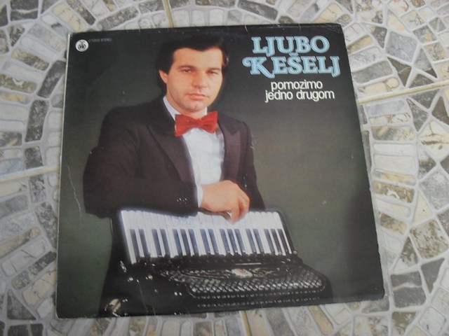 LJUBO KEŠELJ - POMOZIMO JEDNO DRUGOM