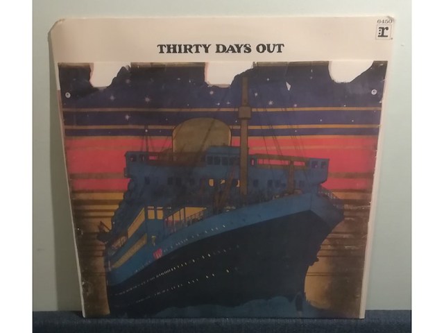 Thirty Days Out ‎– Thirty Days Out