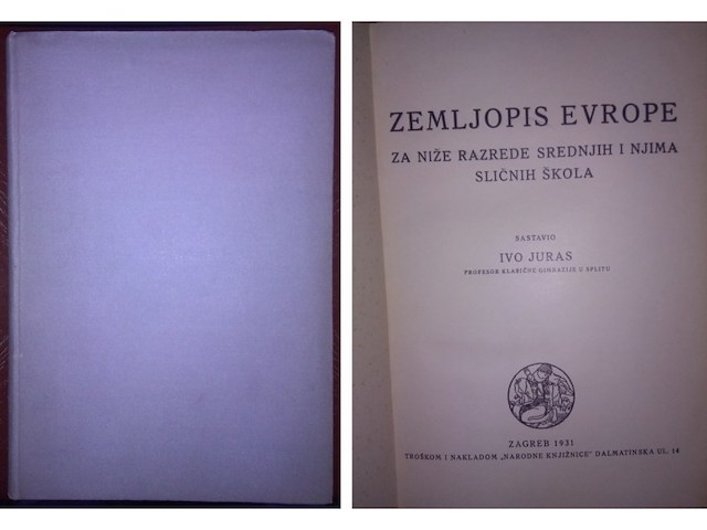 Ivo Juras, ZEMLjOPIS EVROPE, Zagreb, 1931.