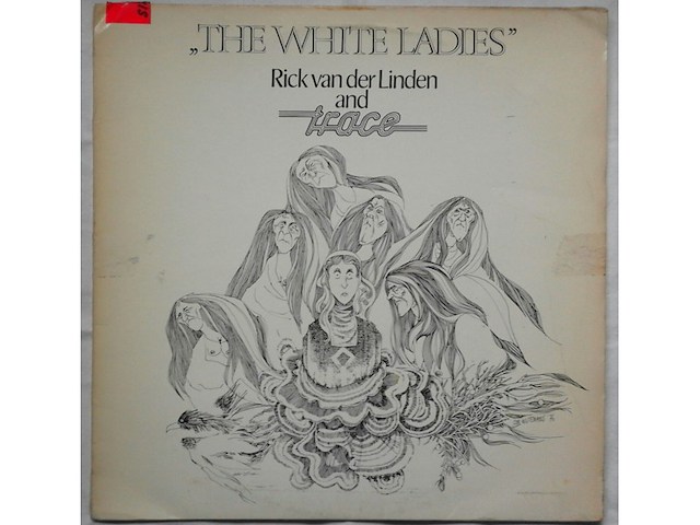 Rick Van Der Linden and Trace  -  The white ladies