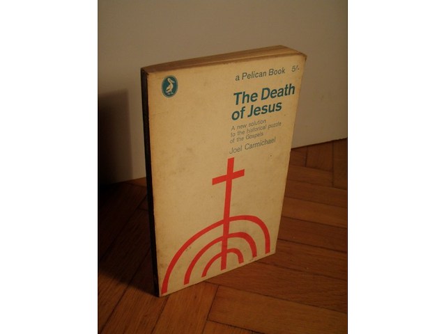 Joel Carmichael - The Death of Jesus