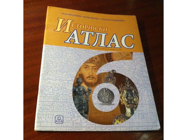 Istorijski atlas 6 Mihaljčić Šuica Knežević