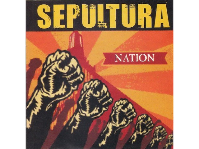 SEPULTURA - Nation