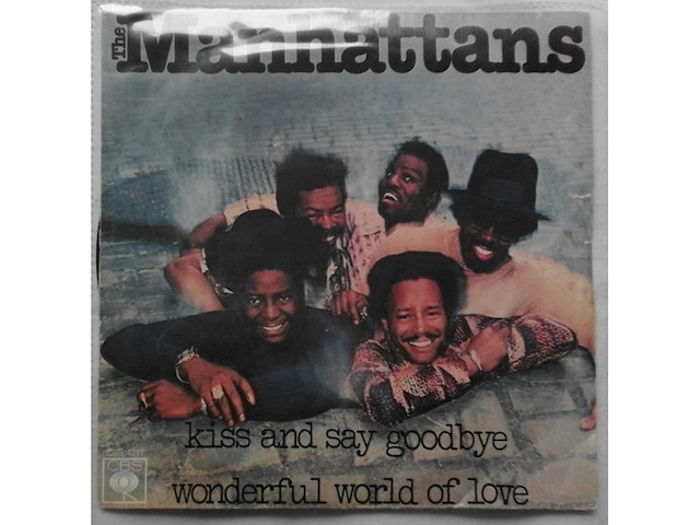 THE  MANHATTANS  -  KISS AND SAY GOODBYE