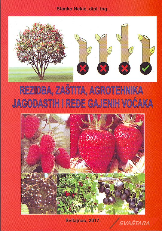 Rezidba, zaštita i agrotehnika jagodastih i ređe..