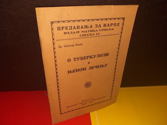 O tuberkulozi i njenom lečenju,S.Pešić