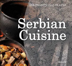 SERBIAN CUISINE - Olivera Grbić