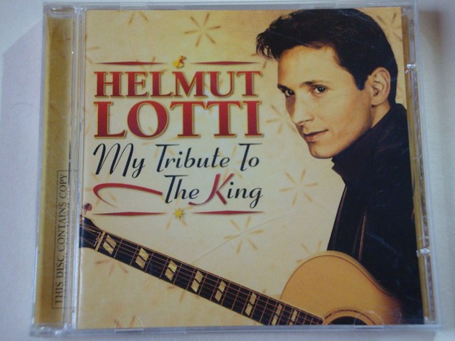 Helmut Lotti - My Tribute To The King