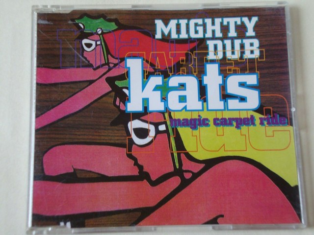 Mighty Dub Kats - Magic Carpet Ride