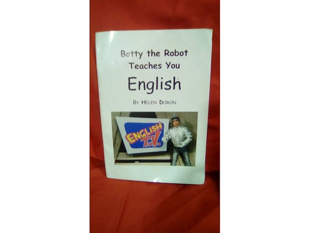 Botty the Robot Teches You English By Helen Doron